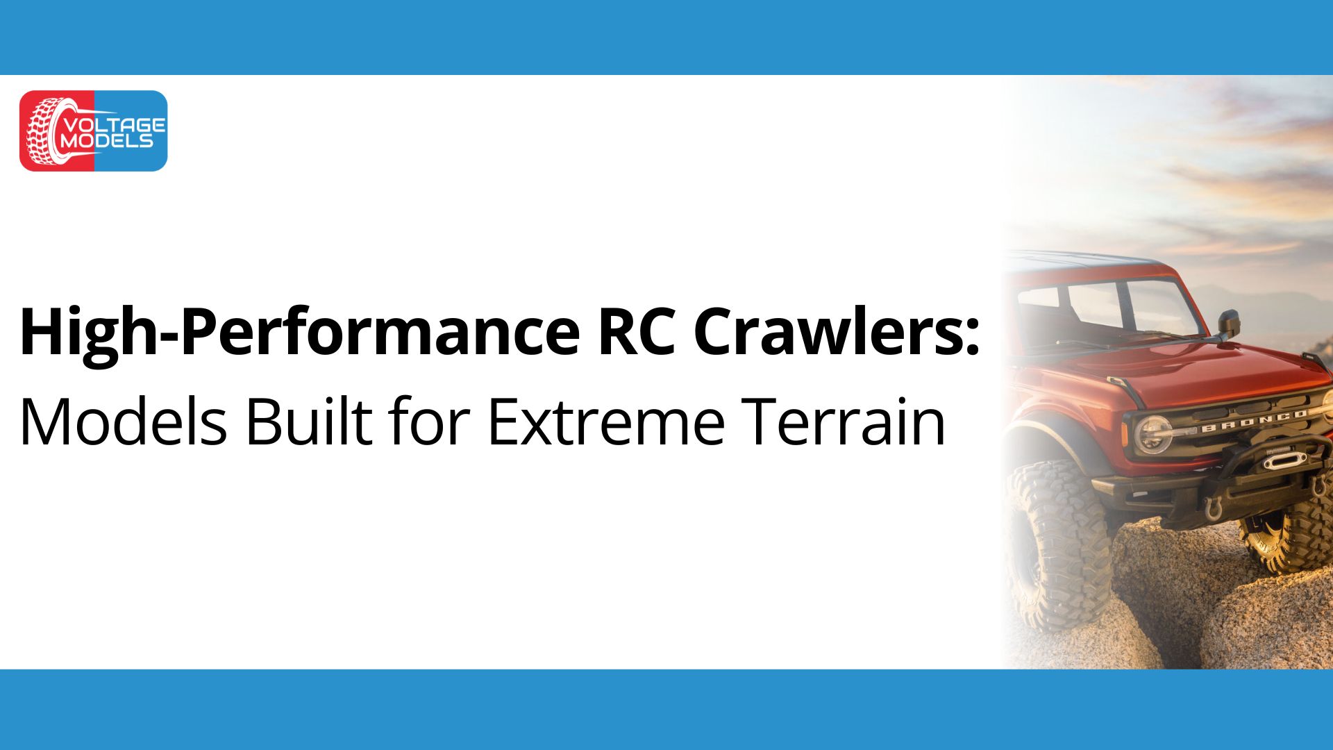 High-Performance RC Crawlers: Models Built for Extreme Terrain
