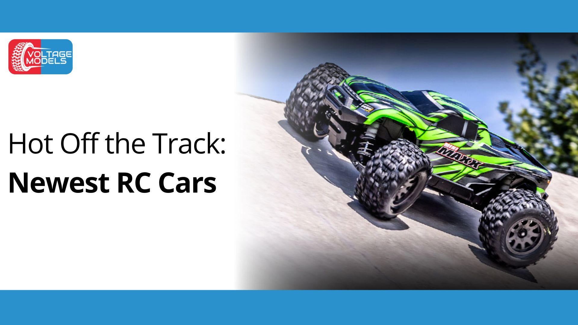 Hot Off the Track: Our Newest RC Cars Have Arrived!